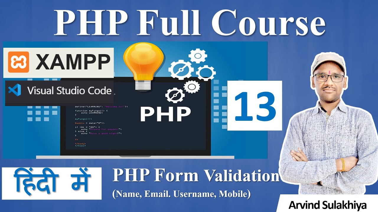 13. PHP Form Validation | PHP Tutorial For Beginners |  PHP with MySQL | PHP Programming By Arvind