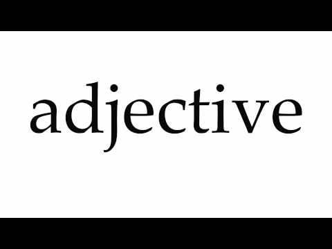How to Pronounce adjective