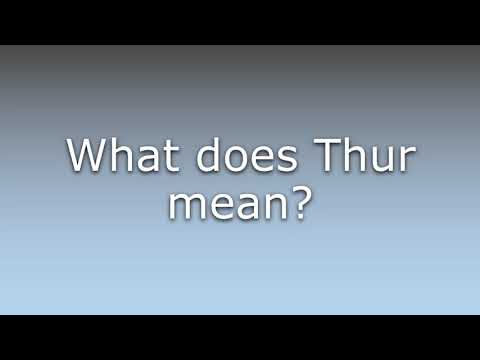 What does Thur mean?