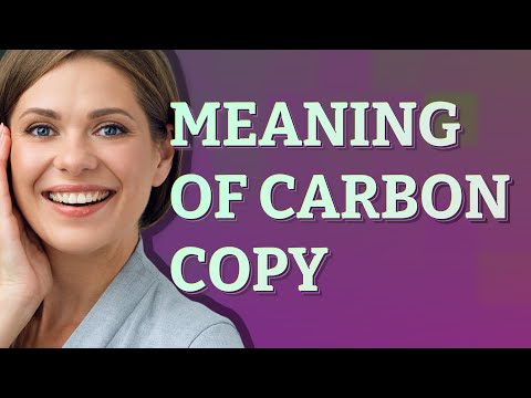 Carbon copy | meaning of Carbon copy