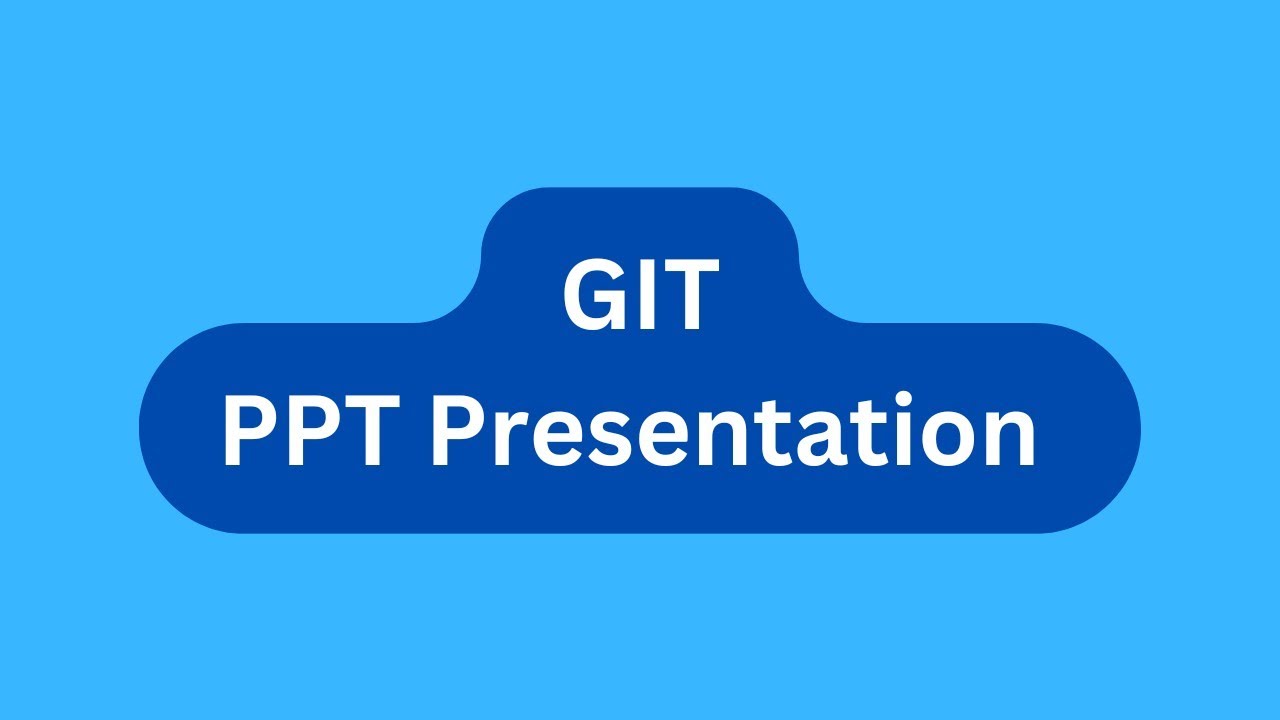 Git PPT Presentation Seminar Download: History, Installation, Commands