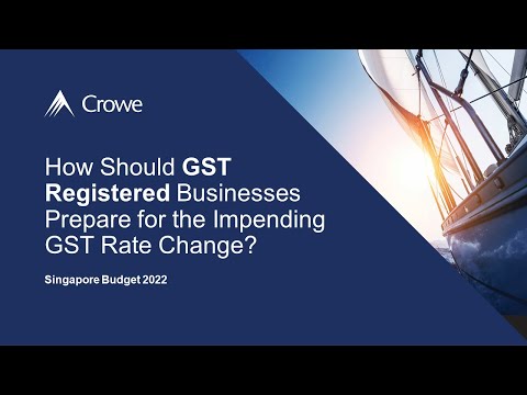 How Should GST Registered Businesses Prepare for the Impending GST Rate Change?