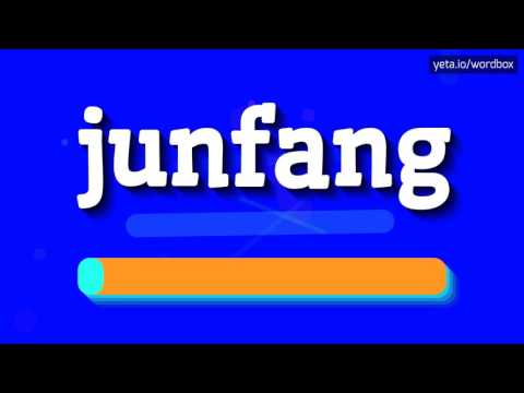 JUNFANG - How to say Junfang?