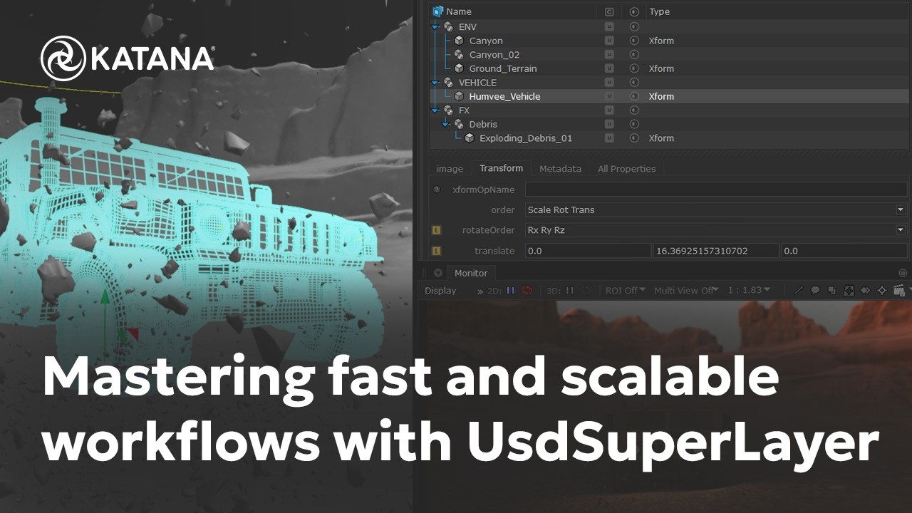 Master fast and scalable workflows with Katana's UsdSuperLayer