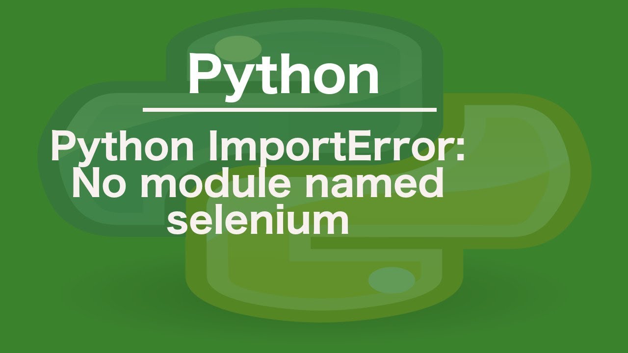 python ImportError: No module named selenium