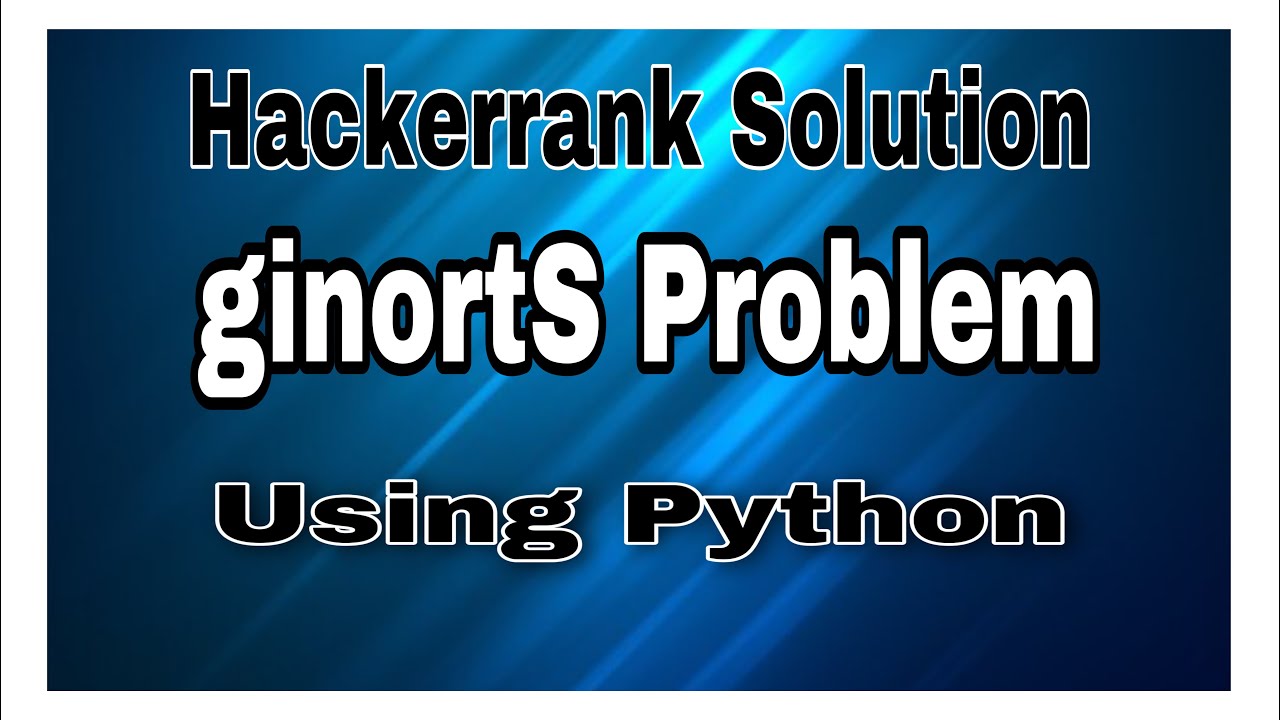 ginortS  HackerRank  || HackerRank Solution || Errors and Exceptions