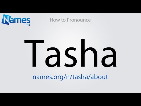 How to Pronounce Tasha