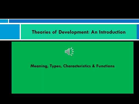 Theories: Meaning, Types, Characteristics & Functions.