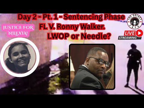 Day 2 - Sentencing Phase in FL v Ronny Walker Death Penalty Trial.
