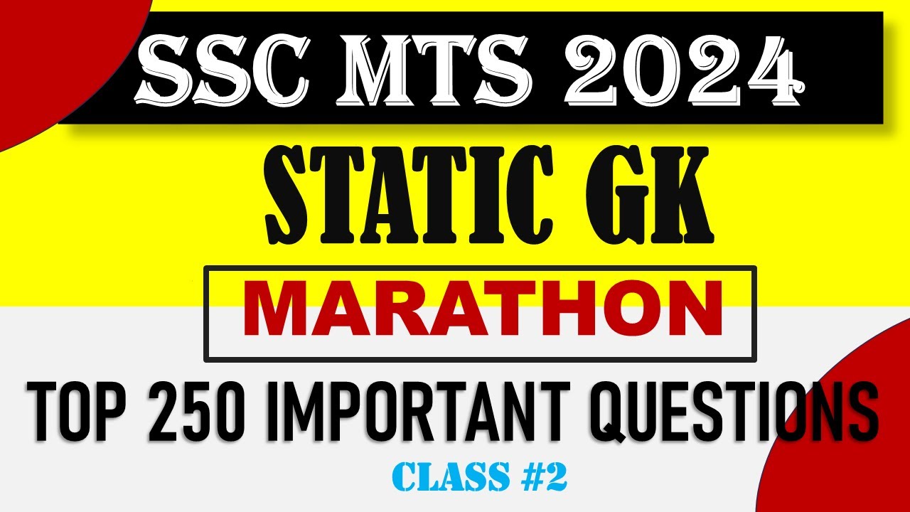 Top 250 Static GK Questions for SSC MTS 2024: A Comprehensive Guide ...