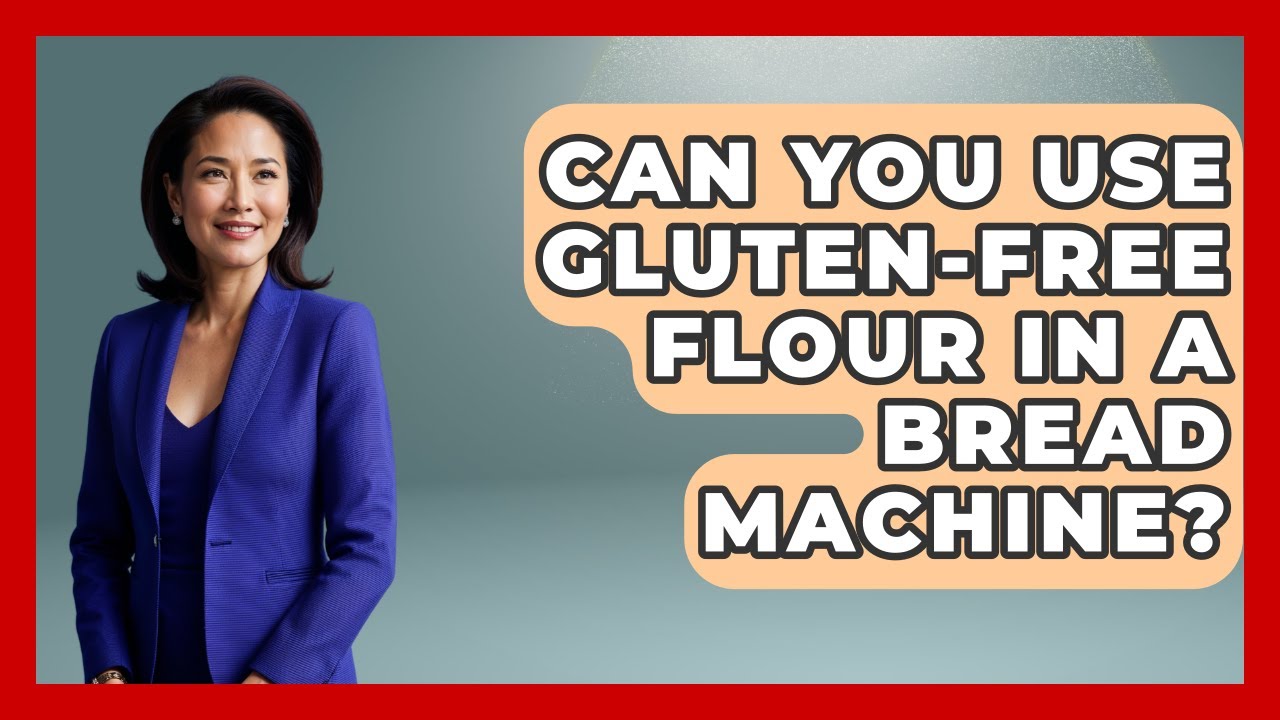 Can You Use Gluten-free Flour In A Bread Machine? - The Skillful Chef