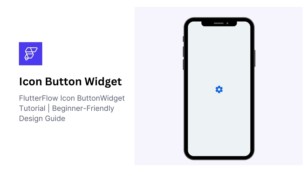 FlutterFlow Icon Button Widget Tutorial | Easy Beginner Design Guide
