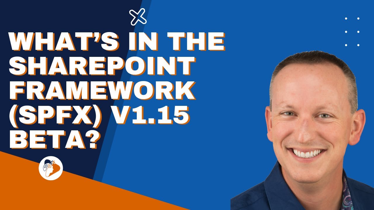 Unboxing the SharePoint Framework (SPFx) v1.15 Beta: What You Need to Know