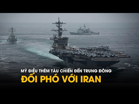 Tàu chiến, máy bay Mỹ sẵn sàng đối phó Iran ở Trung Đông