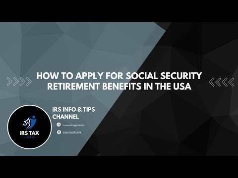 How to Apply for Social Security Retirement Benefits in the USA
