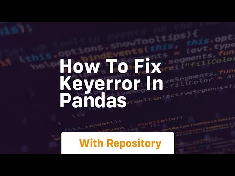 how to fix keyerror in pandas