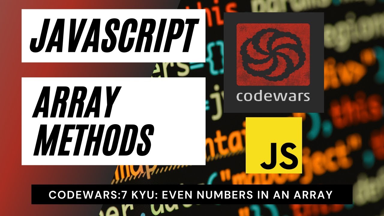 Even Numbers In An Array - CodeWars 7KYU - JAVASCRIPT Array Methods -