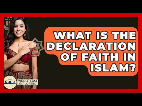 What Is The Declaration Of Faith In Islam? - Middle East Explorers