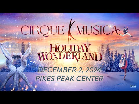 Cirque Musica Holiday Wonderland - Coming December 2!