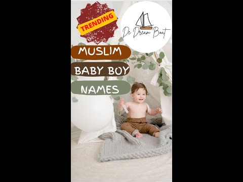 MUSLIM BABY BOY NAMES WITH MEANING | LATEST TRENDING & RARE ARABIC ISLAMIC NAMES @De Dream Boat 