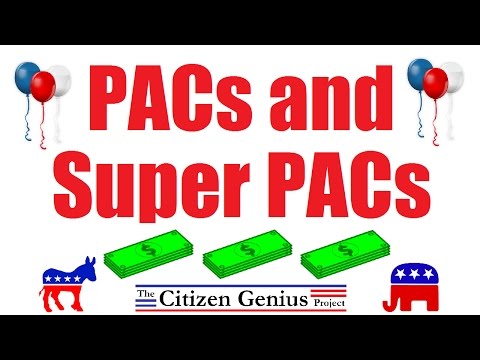 PACs and Super PACs