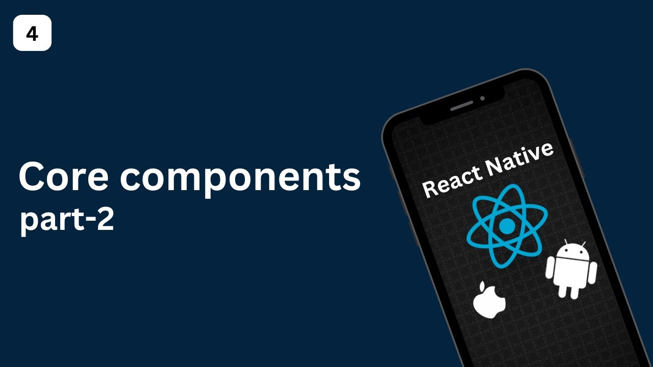 React Native Core Components: Part 2