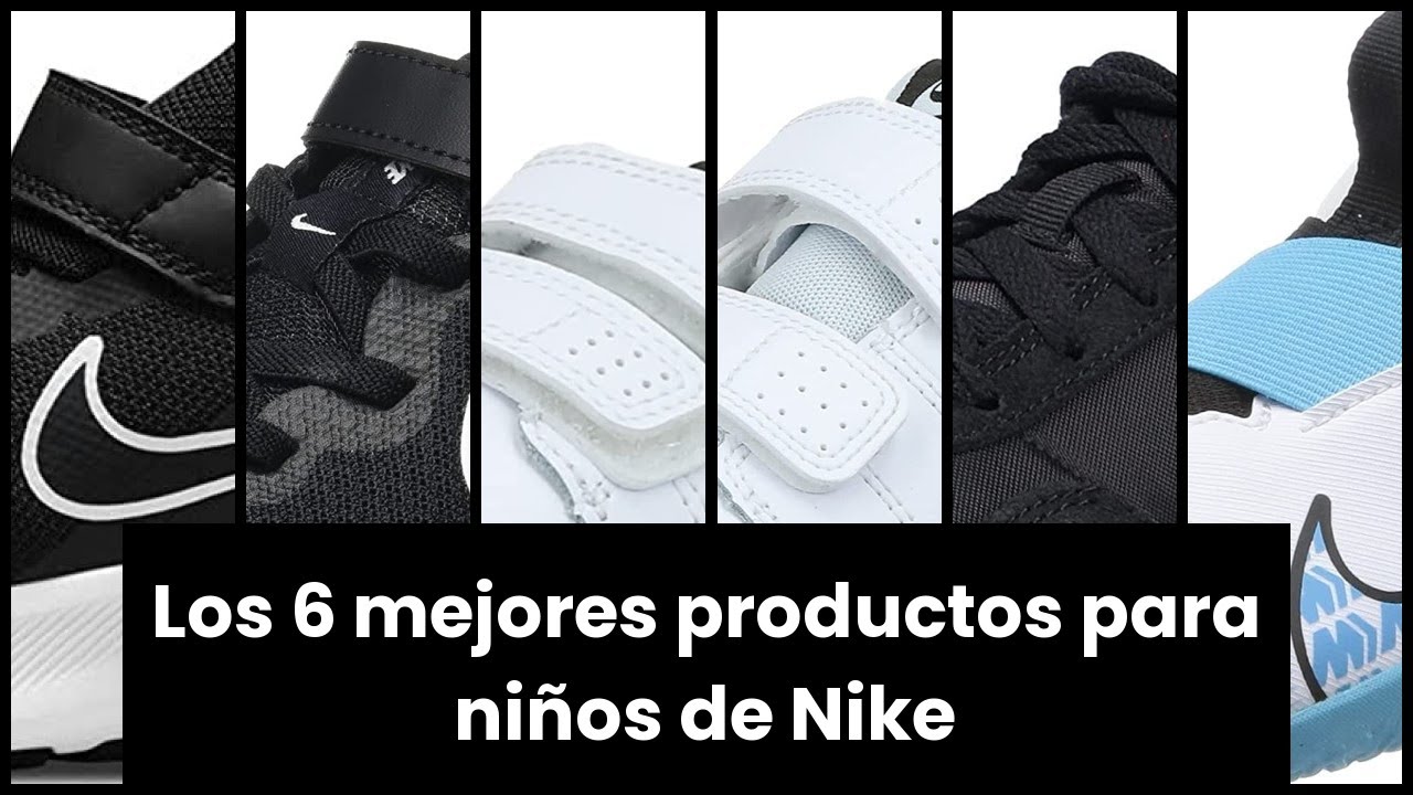 NIKE NIÑO: Los 6 mejores productos para niños de Nike
