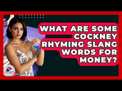 What Are Some Cockney Rhyming Slang Words For Money? - United Kingdom Explorers