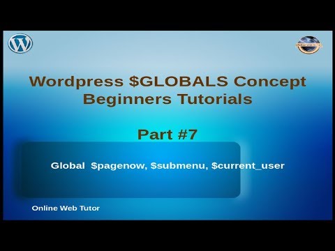 Learn Wordpress Global Variables Tutorial for beginners from scratch Part 7 | pagenow submenu ...