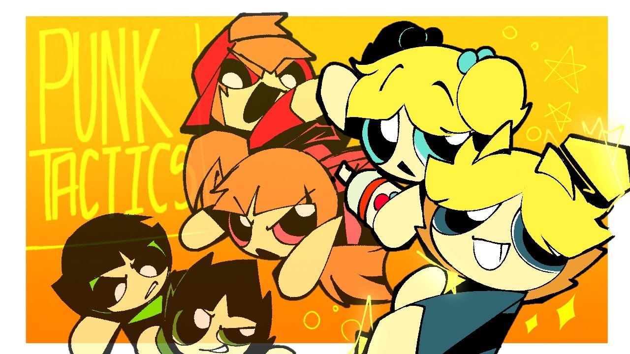 Punk Tactics☆ [Animation MEME] - (ft. PPG & RRB)