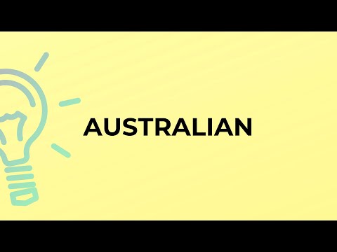 What is the meaning of the word AUSTRALIAN?