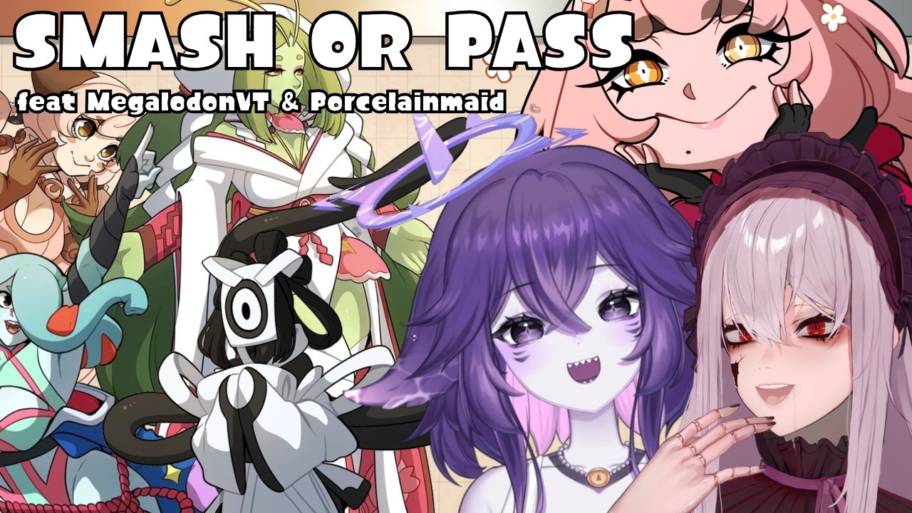 POKEMUSU SMASH OR PASS (feat @megalodonVT and @PorcelainMaid )