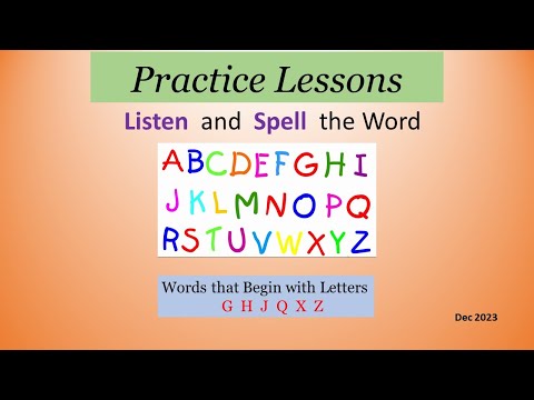 GHJQXZ Practice Fingerspelling words beginning with or containing the letters G, H, J, Q, X, Z