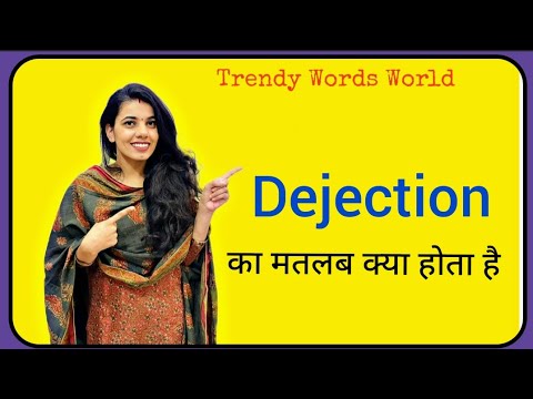 Dejection meaning in hindi/ dejection ka matlab kya hota hai