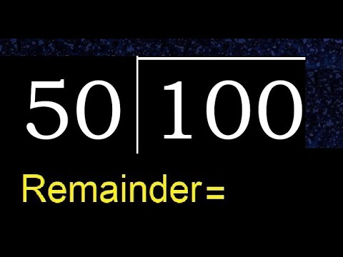 Divide 100 by 50 . remainder , quotient . Division with 2 Digit Divisors . How to do division