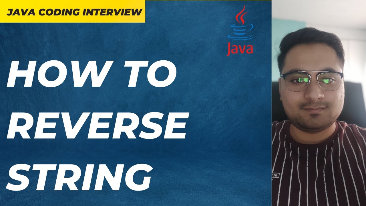 How to reverse a string in Java | #1 Java Coding Interview Questions