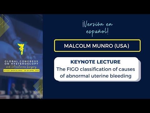 GCH2023 | PALM-COEIN & Hysteroscopy | Keynote Lecture by Malcolm Munro - (ESP)