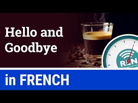 How to say Hello and Goodbye in French - One Minute French Lesson 1