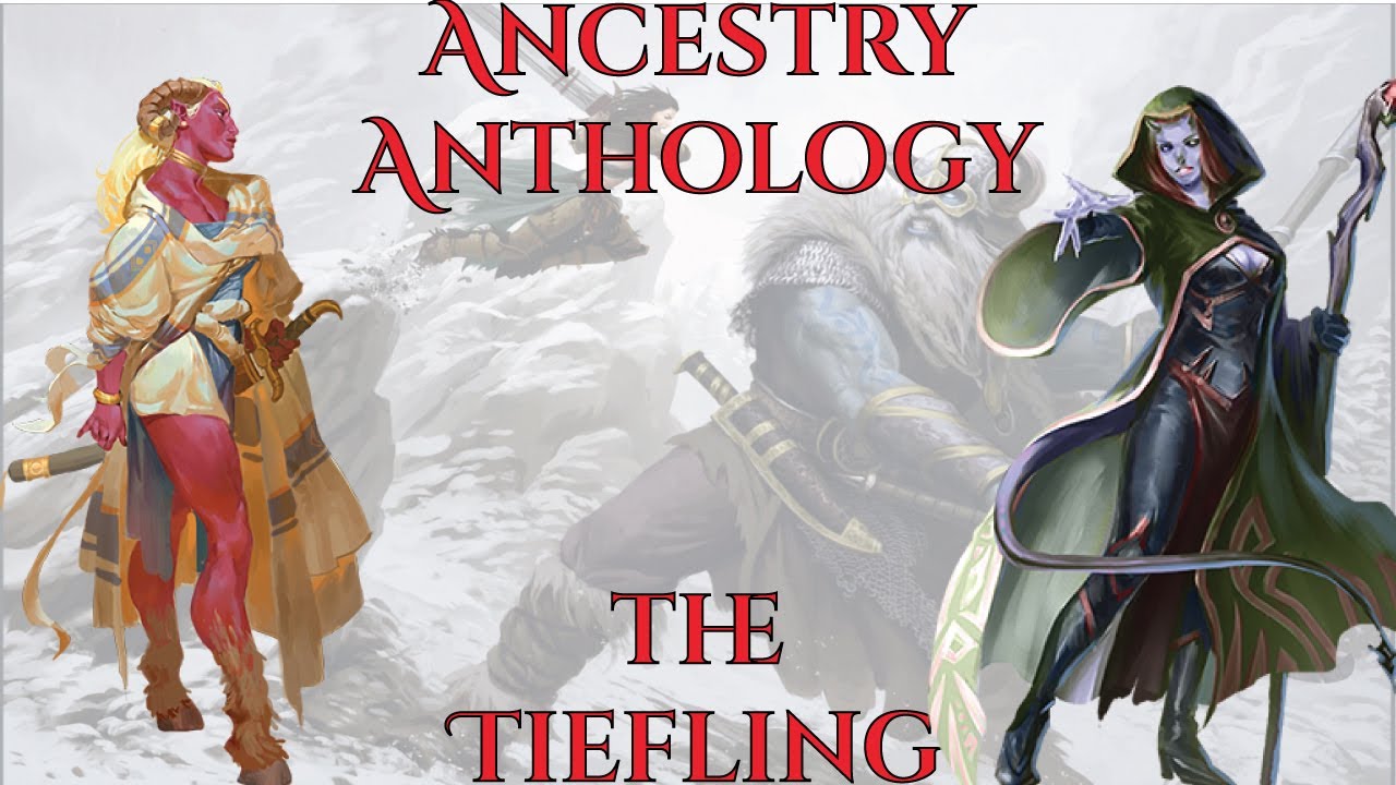 Ancestry Anthology: The Tiefling