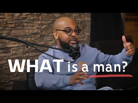 What Is a Man? Rediscovering Manhood Through a Biblical Lens