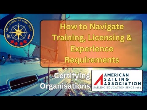 How to Navigate Sailing Certifications – Certification Organizations - ASA (Corrected Sound)