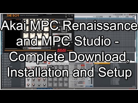 Akai Pro MPC Renaissance and Studio - Complete Download, Installation & Setup Walkthough
