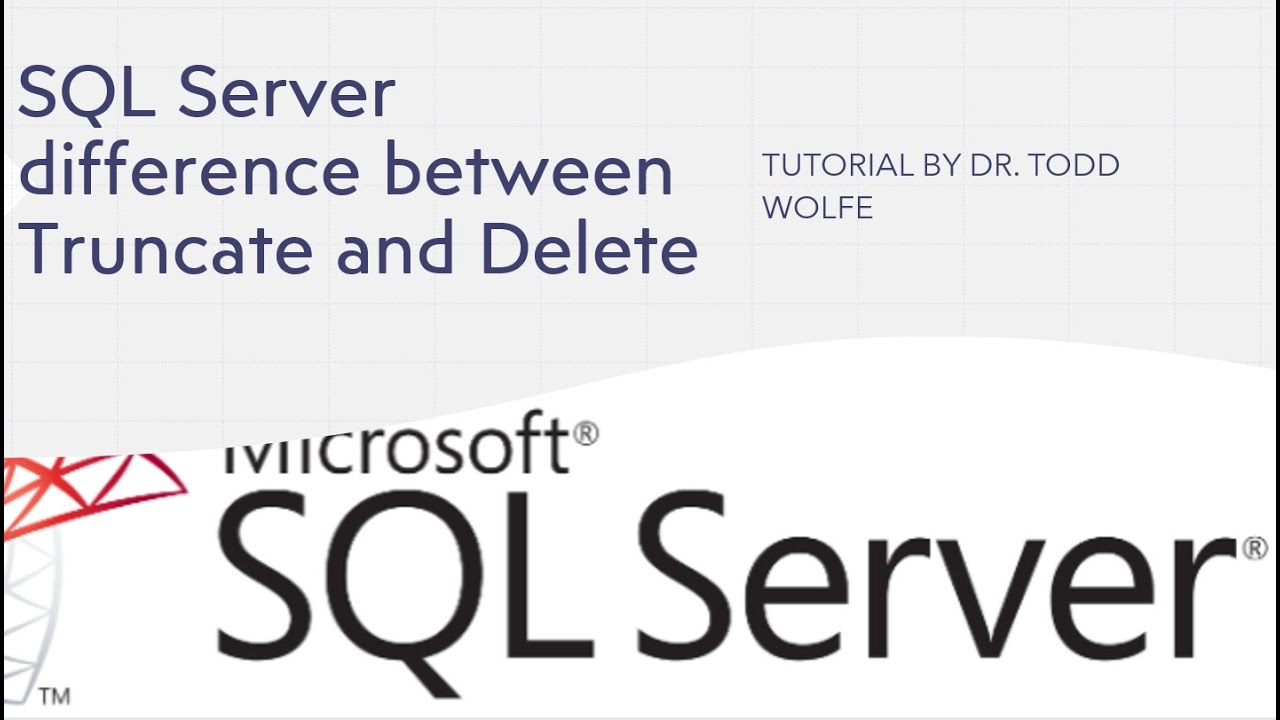 SQL Server Tutorial: What is the difference between delete and truncate?