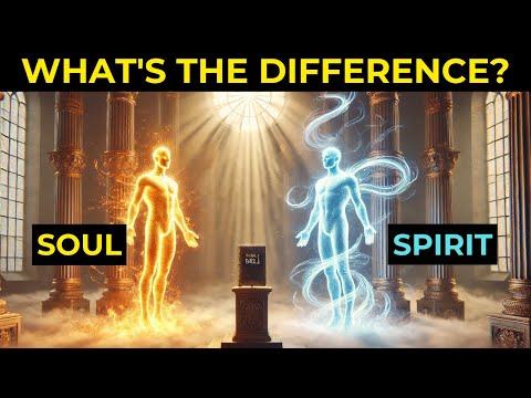 What is the DIFFERENCE Between Your SOUL and Your SPIRIT? According to the Bible