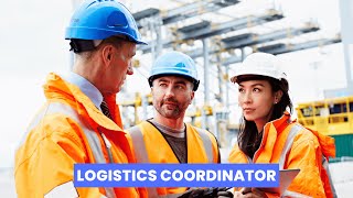 What is the role of a Logistics Coordinator