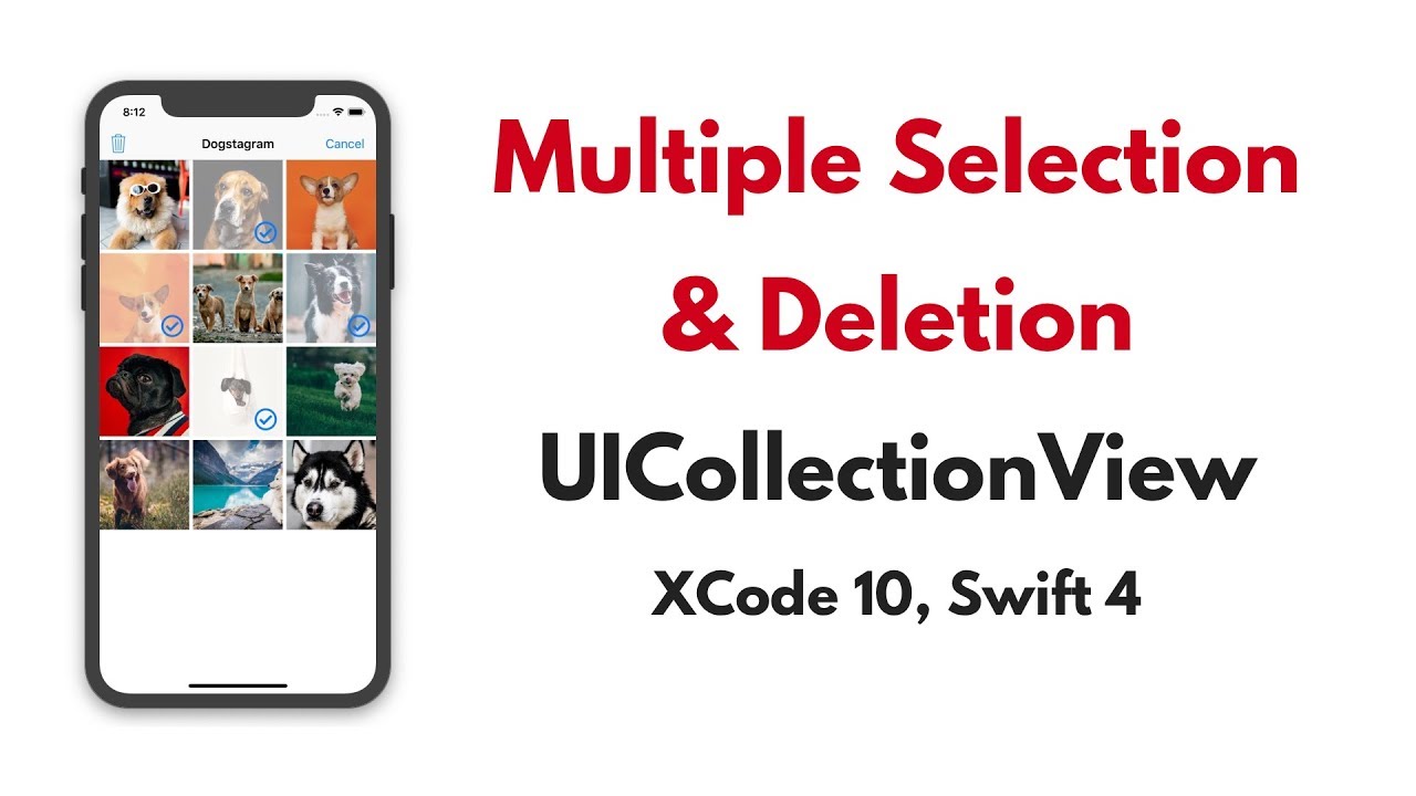 UICollectionView Tutorial: Select Multiple items & Delete UICollectionViewCell Xcode 10, Swift 4