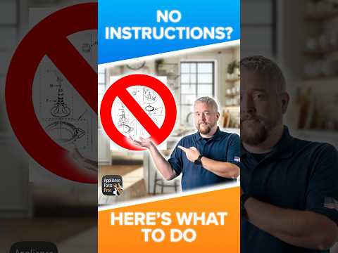 No Instructions with Your Appliance Part? Here's What to Do