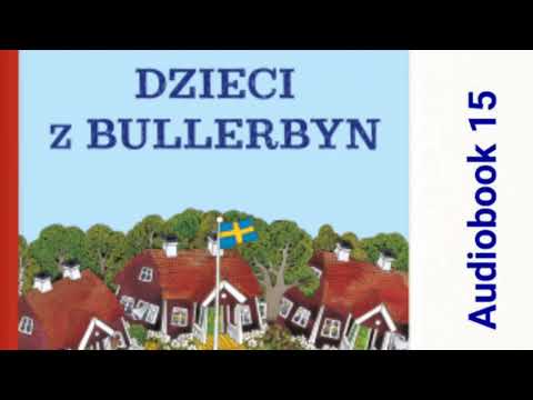 π DZIECI Z BULLERBYN Astrid Lindgren Audiobook 15 π