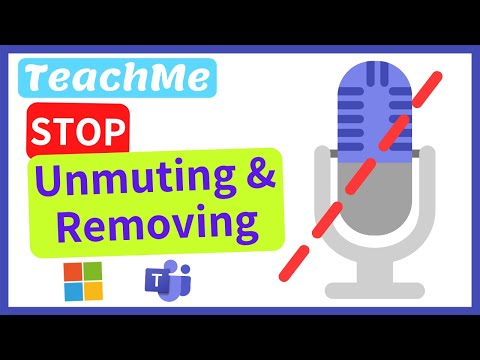 How to Stop Participants from Unmuting and Removing Others in Microsoft Teams Meetings
