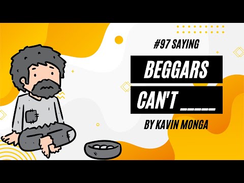 #97 Saying कहावतें | Beggars can't _________ | #proverbs | #KavinMonga